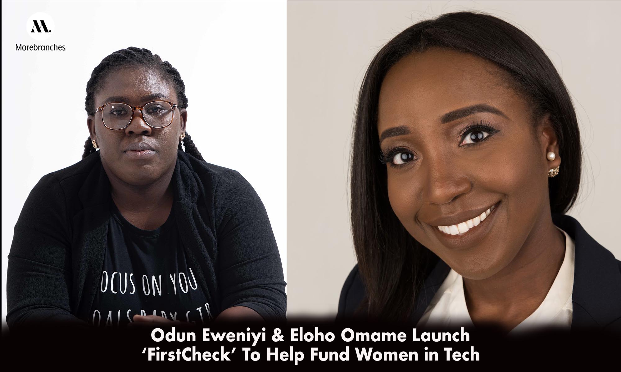 Odun Eweniyi & Eloho Omame Have Launched a FirstCheck To Help Fund ...